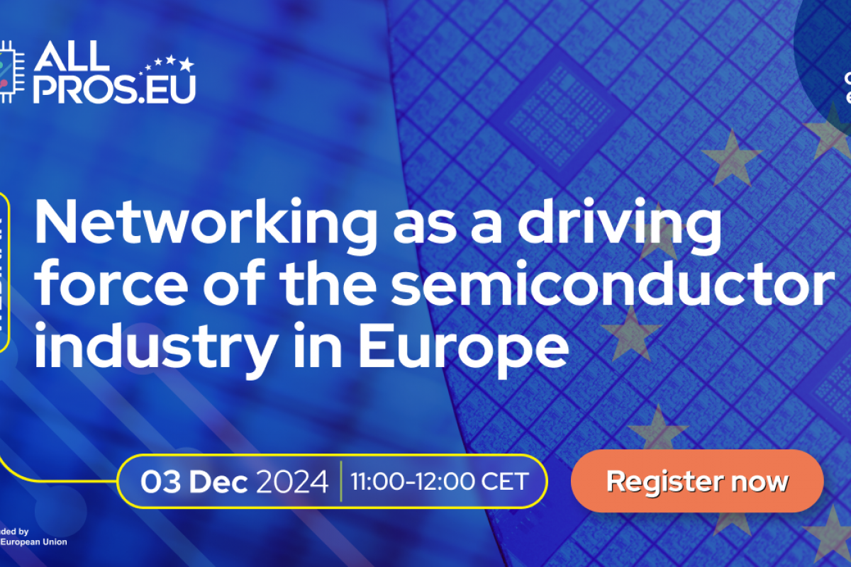 Networking as a driving force of the semiconductor industry in Europe | ALLPROS.eu